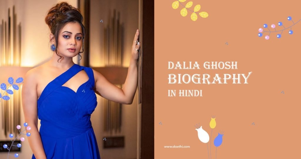 Dalia Ghosh Biography, Age, Height, Boyfriend, Serials, Wiki & More