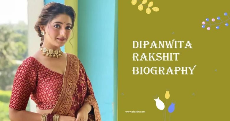 Dipanwita Rakshit Biography, Age, Height, Boyfriend, Serials, Wiki & More