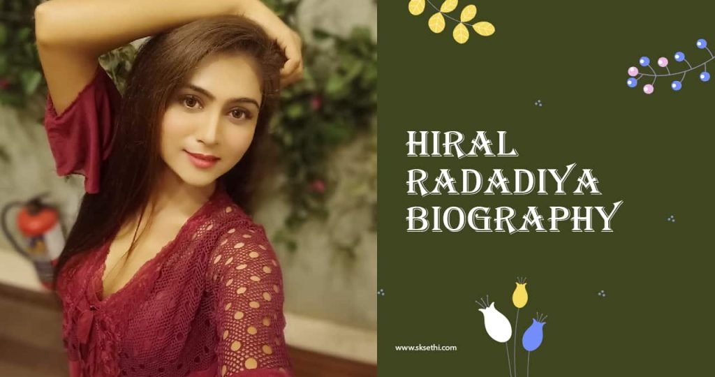 Hiral Radadiya Biography, Age, Height, Boyfriend, Web Series, Wiki & More