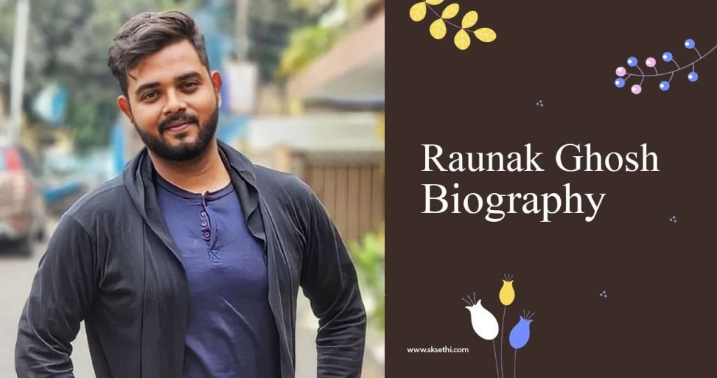Raunak Ghosh Biography, Age, Height, Girlfriend, Serials, Wiki & More