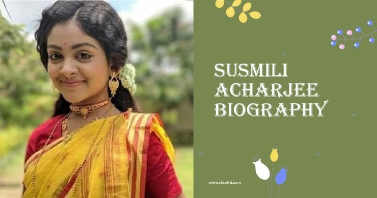 Susmili Acharjee Biography, Age, Height, Boyfriend, Serials, Wiki & More