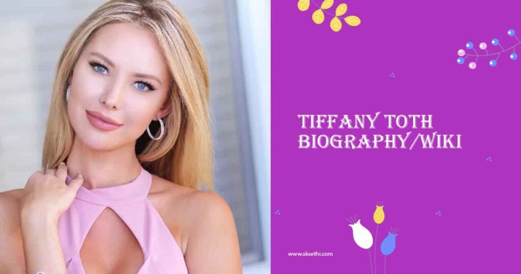 Tiffany Toth Biography, Wiki, Age, Career, Family & More