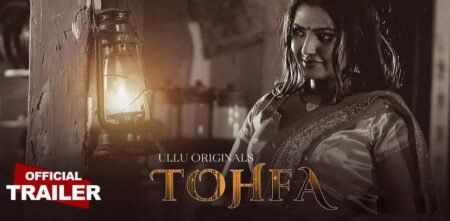 Tohfa Hindi Web Series – All Episodes, Seasons and Star Cast