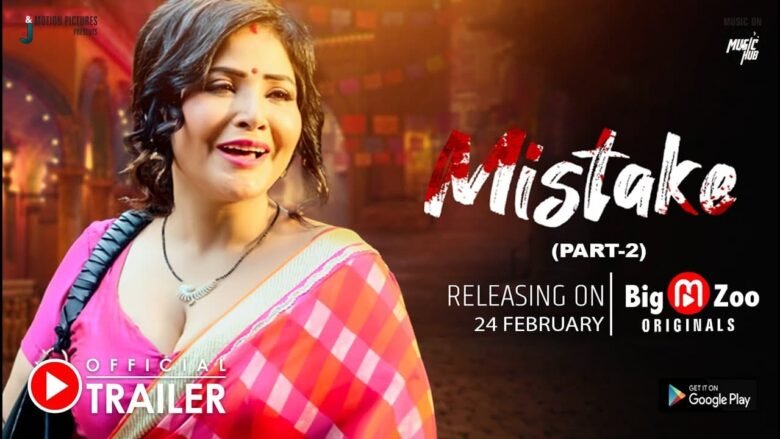 Mistake Hindi Web Series All Seasons, Episodes and Cast