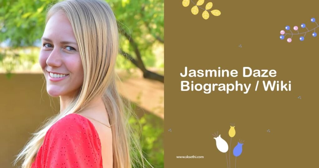 Jasmine Daze Biography, Wiki, Age, Family, Career, Photos & More
