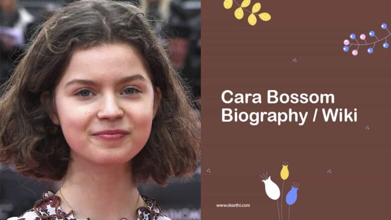 Cara Bossom Biography Age, Wiki, Career, Movies and TV Shows