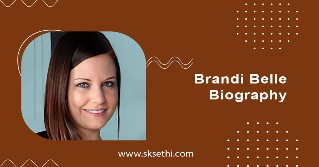 Brandi Belle Biography, Age, Wiki, Height, Weight and More