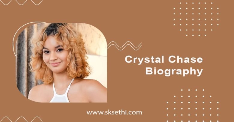 Crystal Chase Biography, Wiki, Height, Husband, Age and More